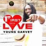 LEROY SIBBLES Leroy Sibbles produce Young Garvey “First Love” (Single ...